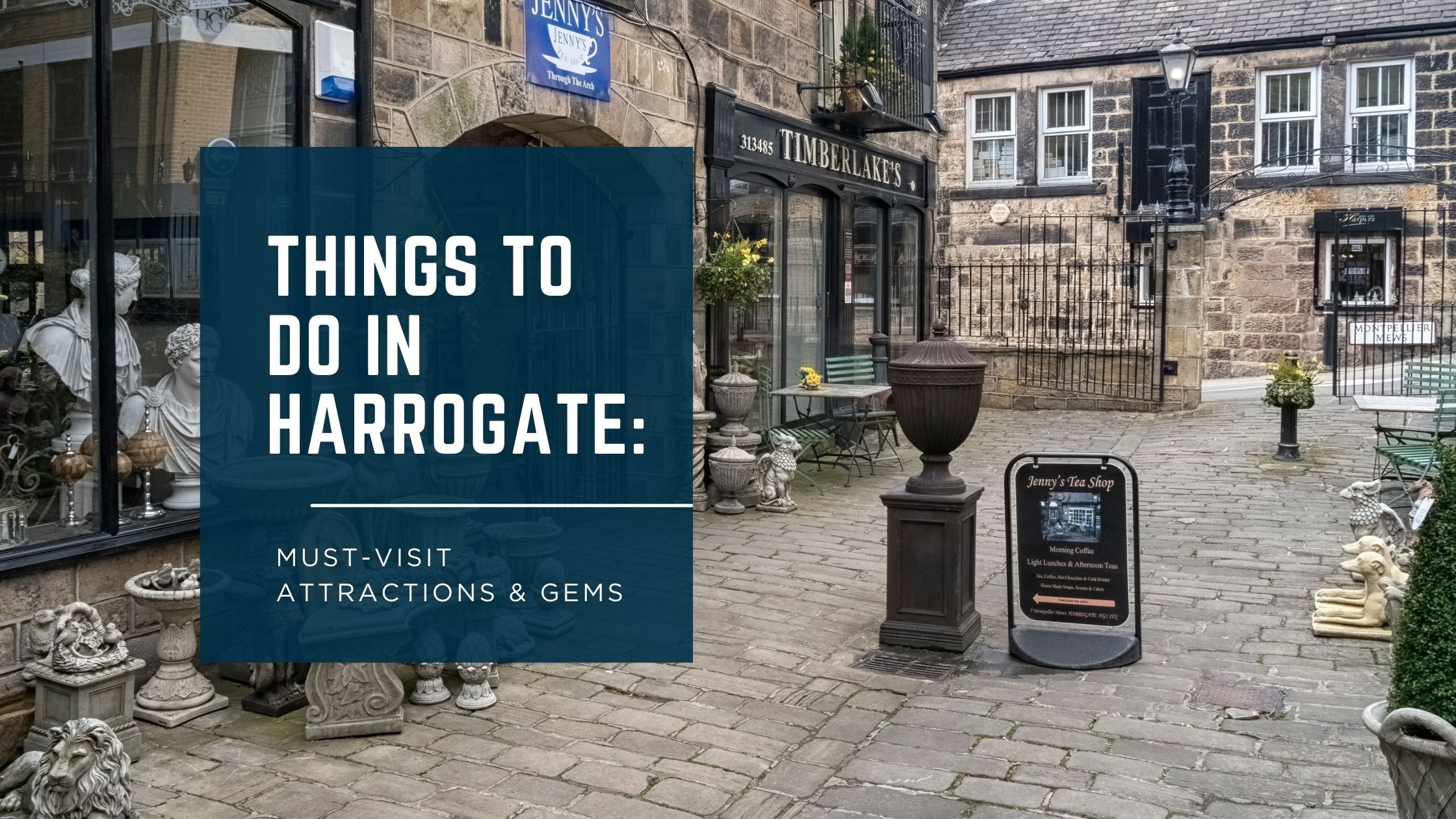 Things to Do in Harrogate: Must-Visit Attractions & Gems
