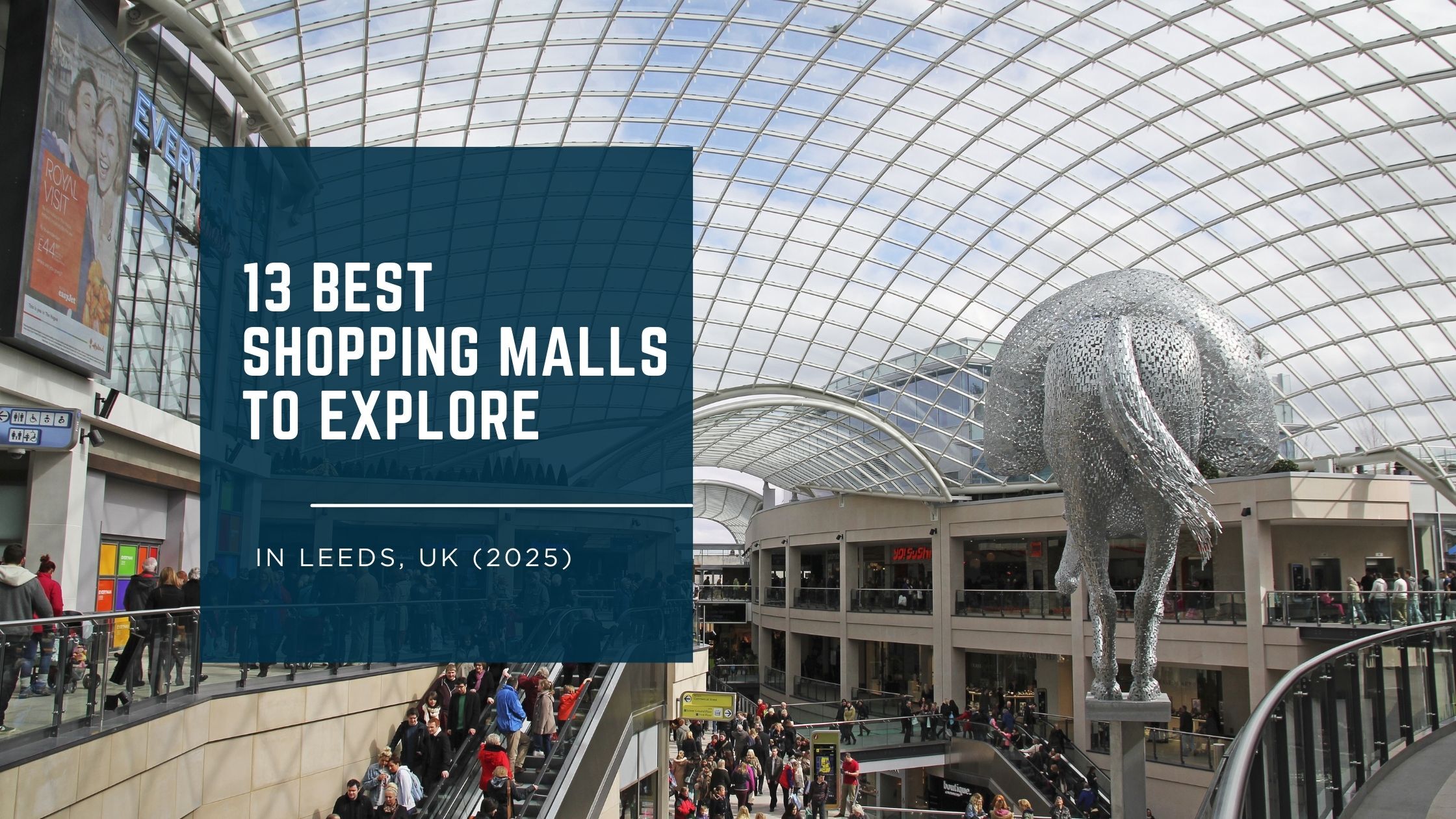 13 Best Shopping Malls to Explore in Leeds, UK (2025)