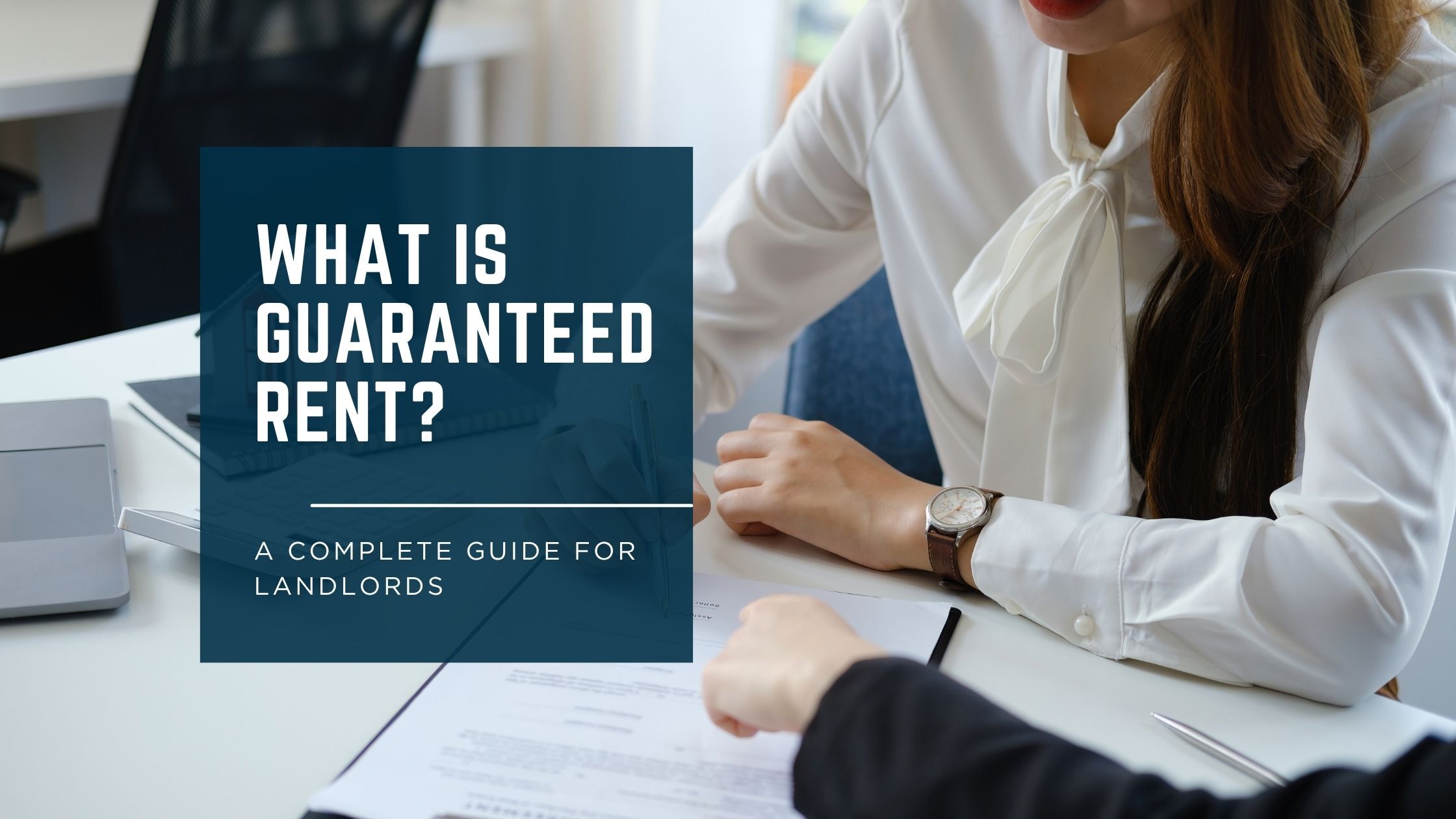 What Is Guaranteed Rent? A Complete Guide for Landlords