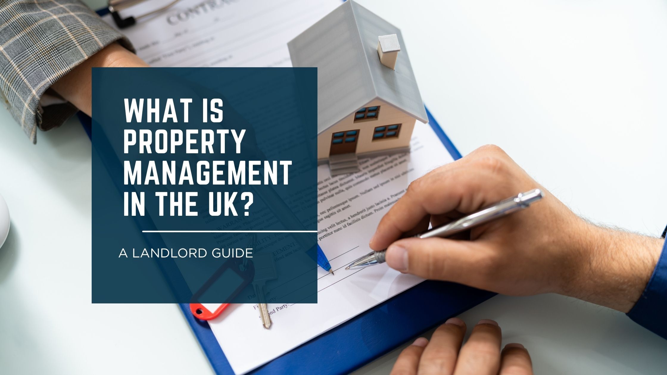 What Is Property Management in the UK? A Landlord Guide