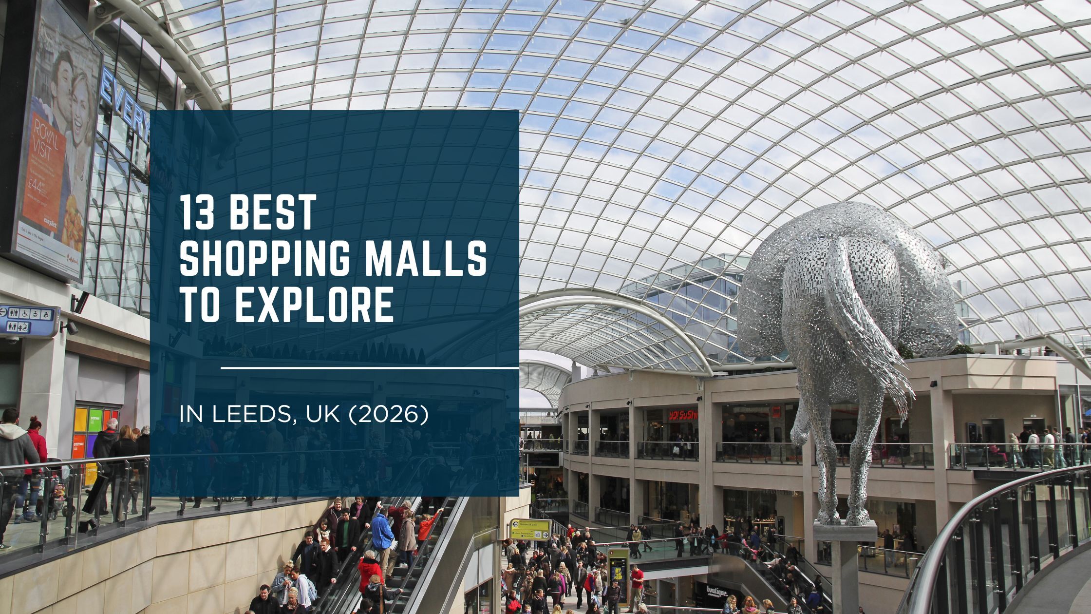 13 Best Shopping Malls to Explore in Leeds, UK (2026)