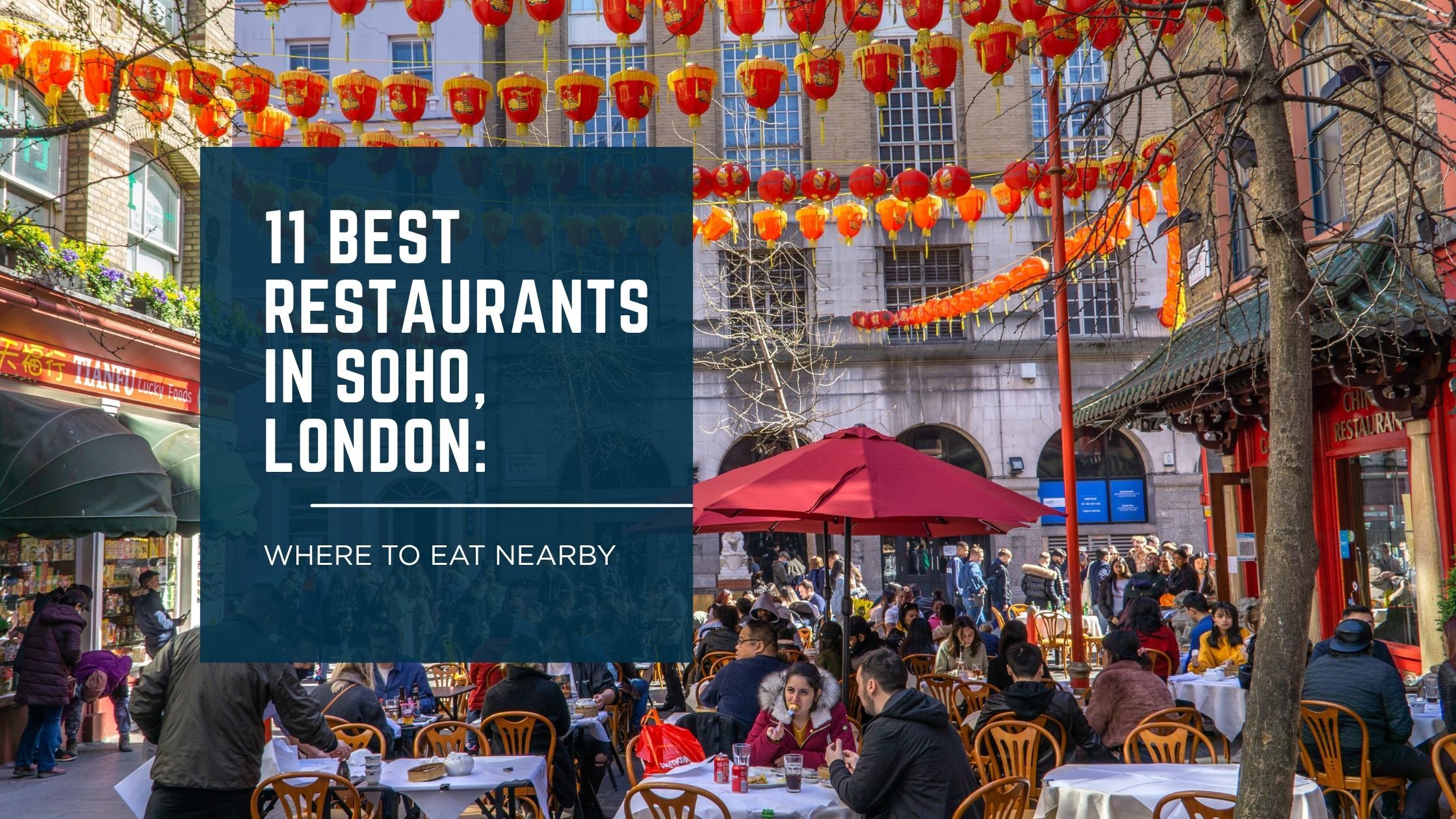 11 Best Restaurants in Soho, London: Where to Eat Nearby