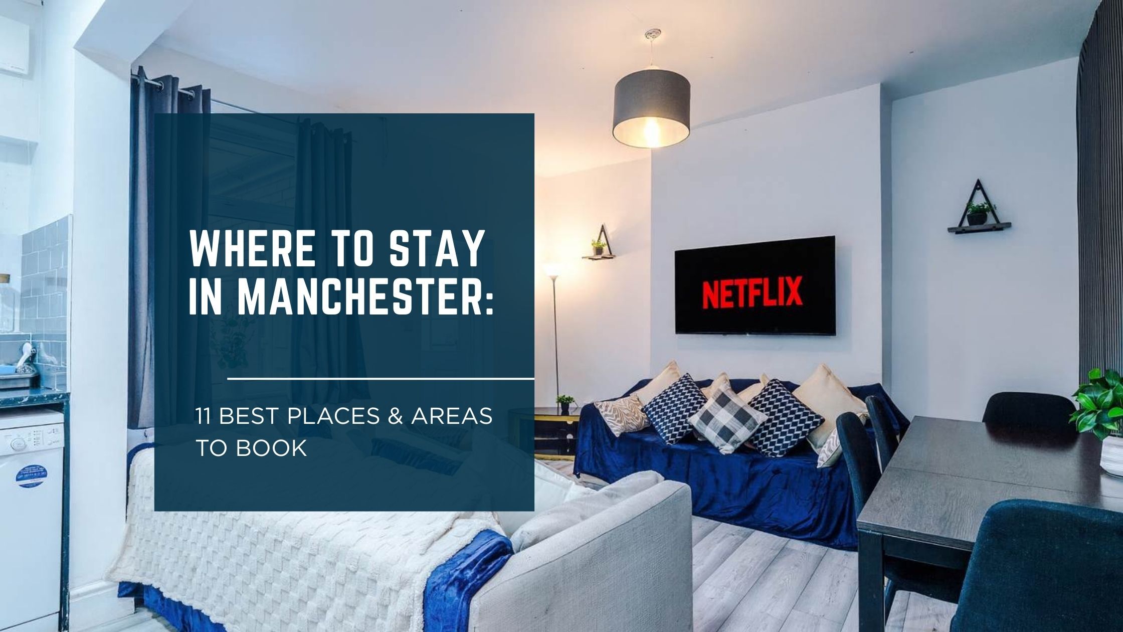 Where to Stay in Manchester: 11 Best Places & Areas to Book
