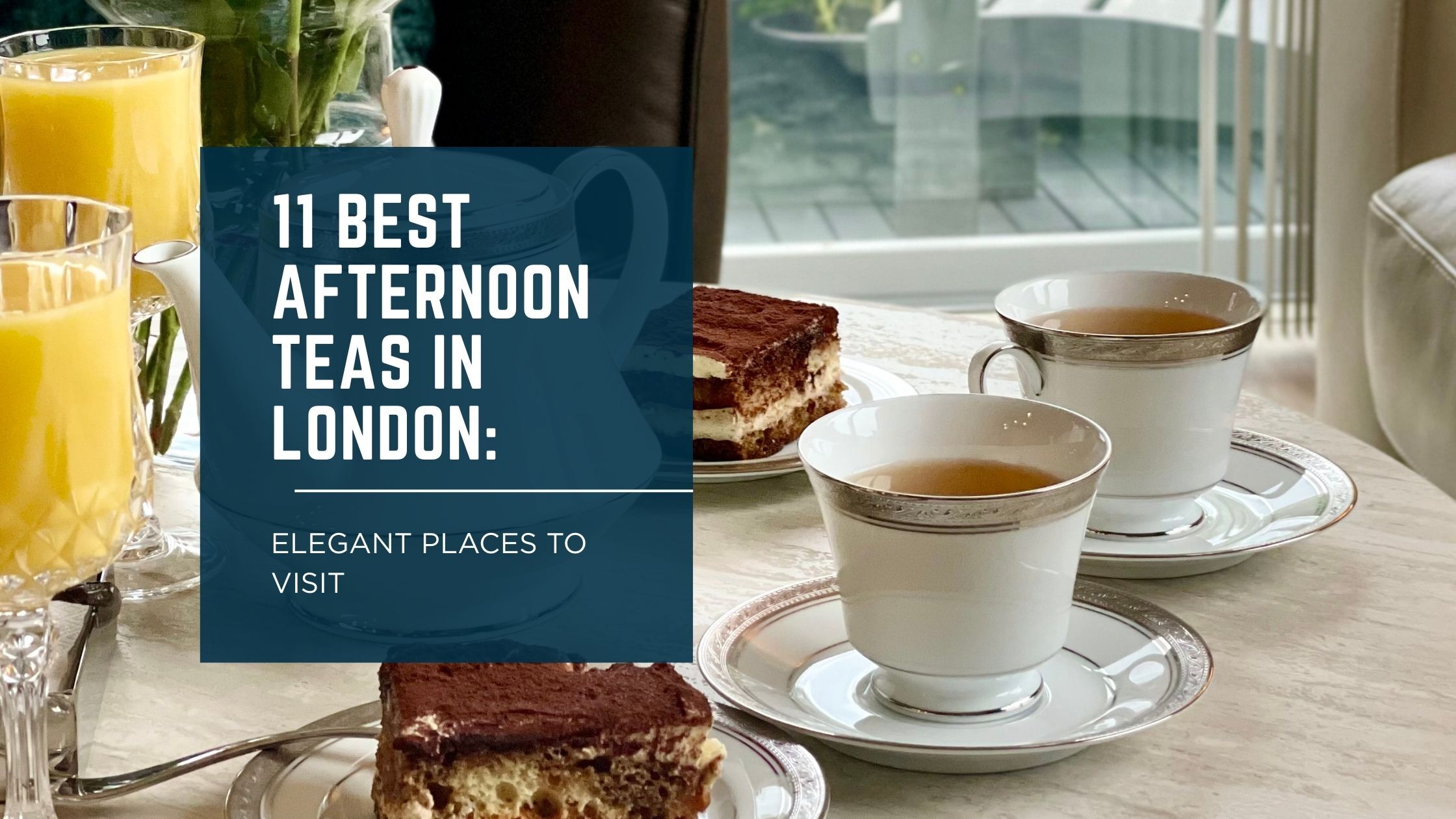 11 Best Afternoon Teas in London: Elegant Places to Visit